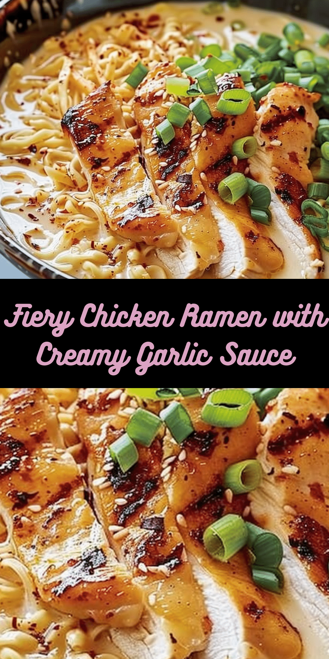 Fiery Chicken Ramen with Creamy Garlic Sauce - Cooking With Blog
