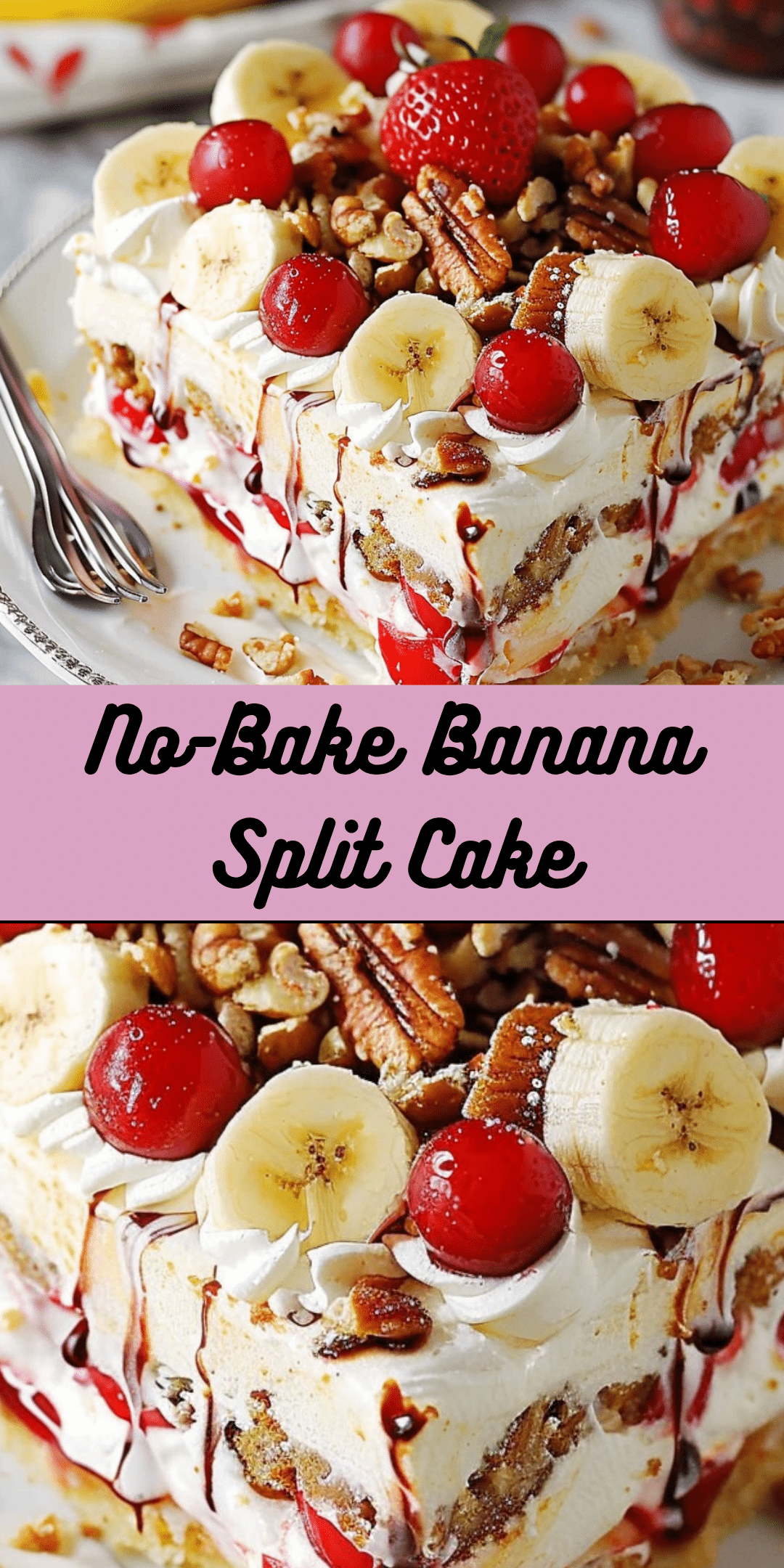 No-Bake Banana Split Cake - Cooking With Blog
