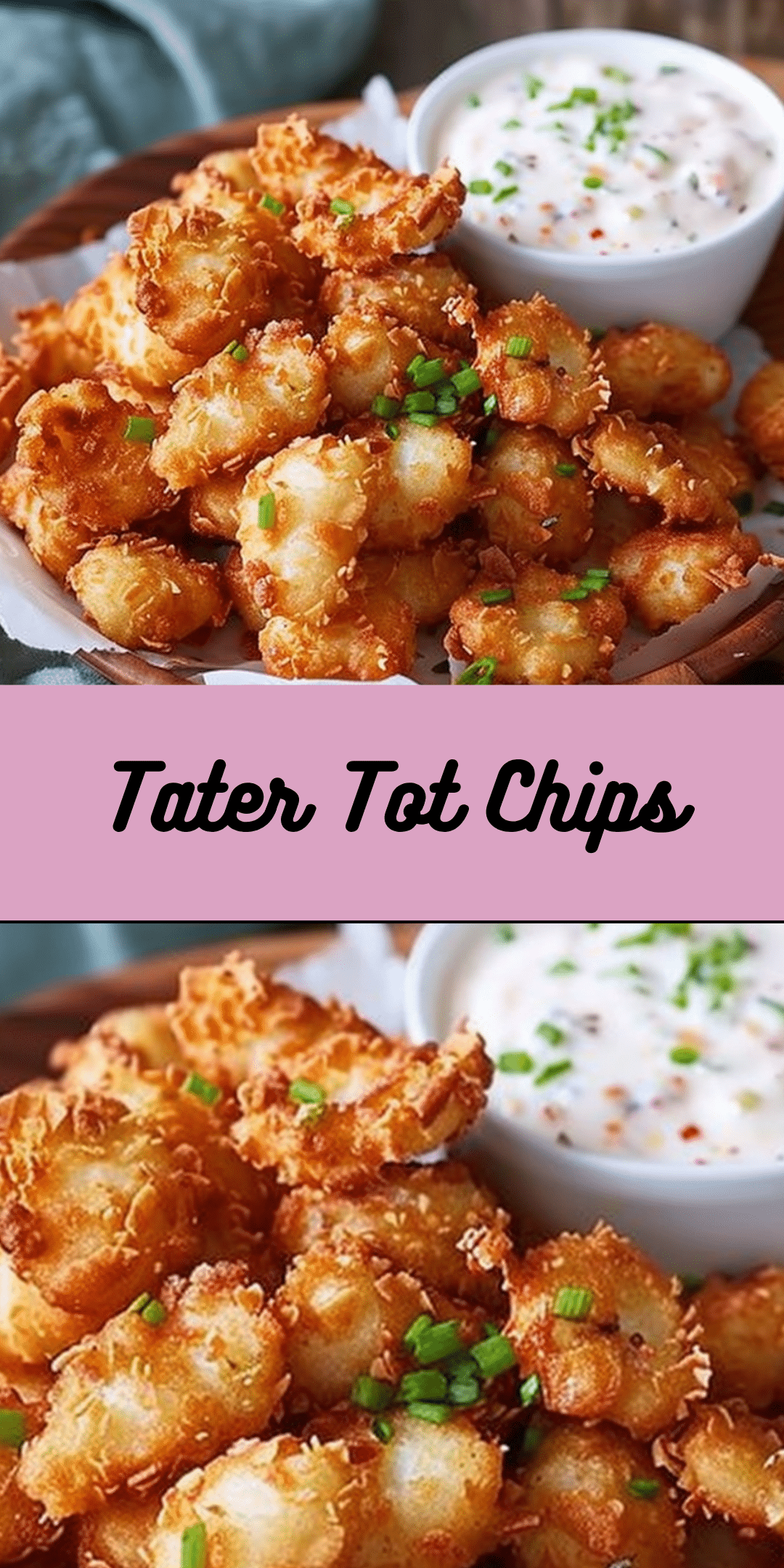 Tater Tot Chips - Cooking With Blog