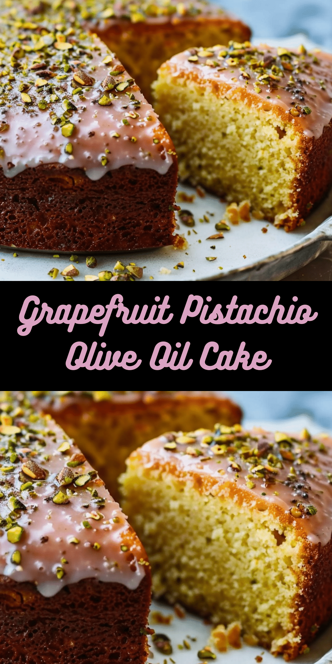Grapefruit Pistachio Olive Oil Cake - Cooking With Blog