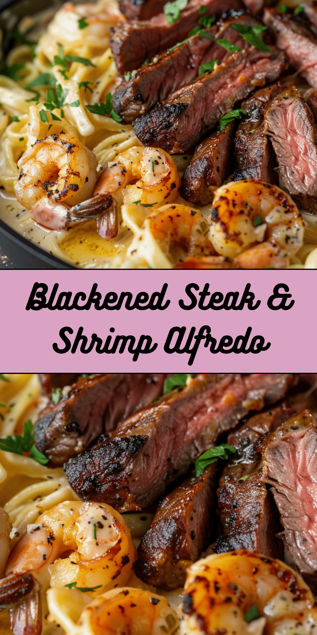 Blackened Steak & Shrimp Alfredo - Cooking With Blog