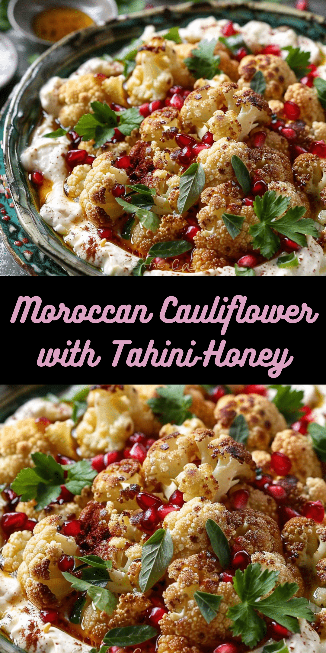 Moroccan Cauliflower with Tahini‑Honey - Cooking With Blog
